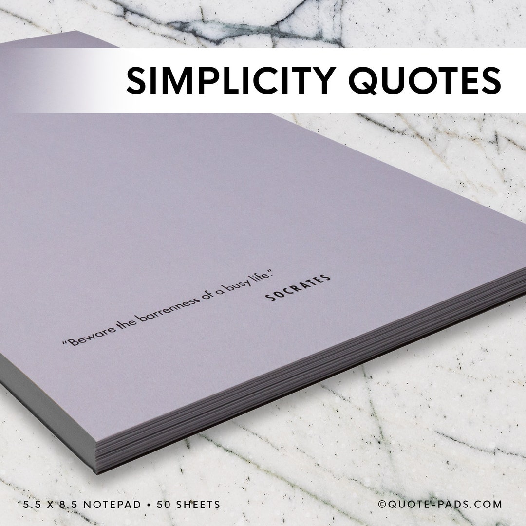 Notepad - 50 Simplicity Quotes | 5.5 X 8.5 Notepad | Minimalism ...