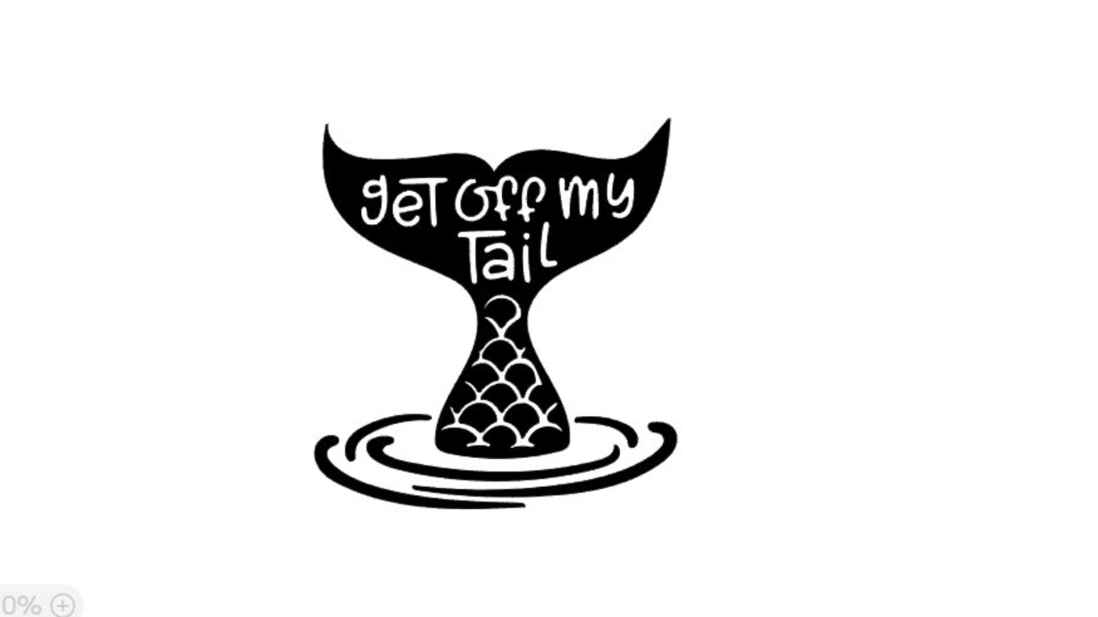 Get off My Tail, Vinyl Decal, Mermaid Tail, Sticker, Pretty Car Decal ...