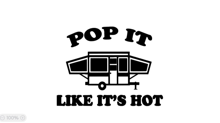 Pop It Like Its Hot Camping Decal Travel Trailer Happy Etsy