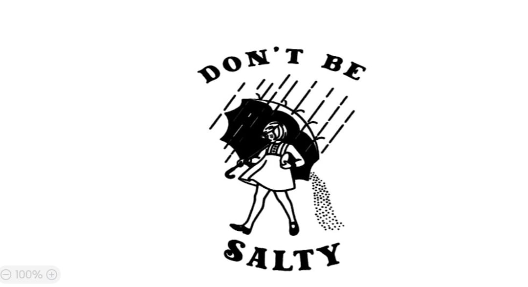 Don't Be A Salty, Vinyl Decal, Car Decal, Funny Sticker, Cool, Positive ...