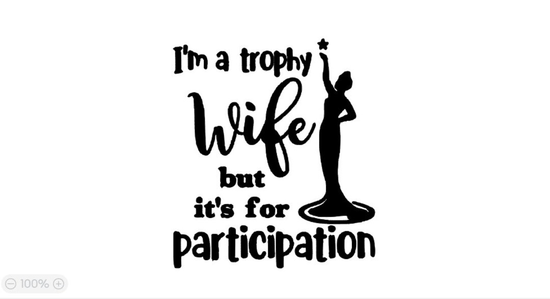 Participation Trophy Wife, Funny, Trophy Wife, Sticker, Mom Life, Gift ...