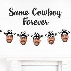 Same Cowboy Forever Bachelorette Party Banner Groom Face Banner Disco ...