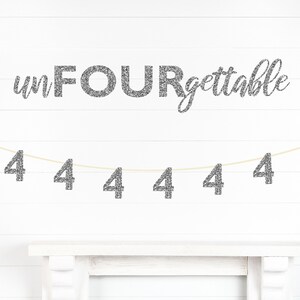 Unfourgettable Banner, 4 Garland, Un Four Gettable Banner, 4th Birthday ...