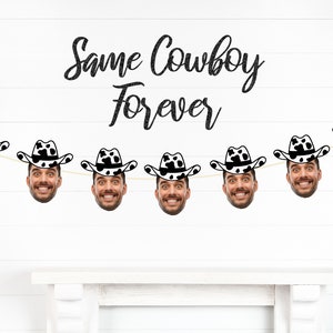 Same Cowboy Forever Bachelorette Party Banner Groom Face Banner Disco ...