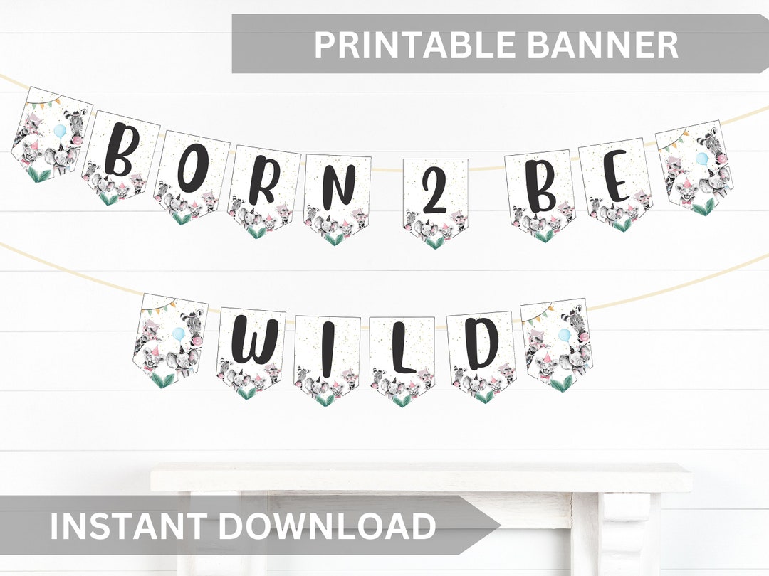 Born to Be Wild Banner Party Animal Decor Safari Happy Birthday Banner ...