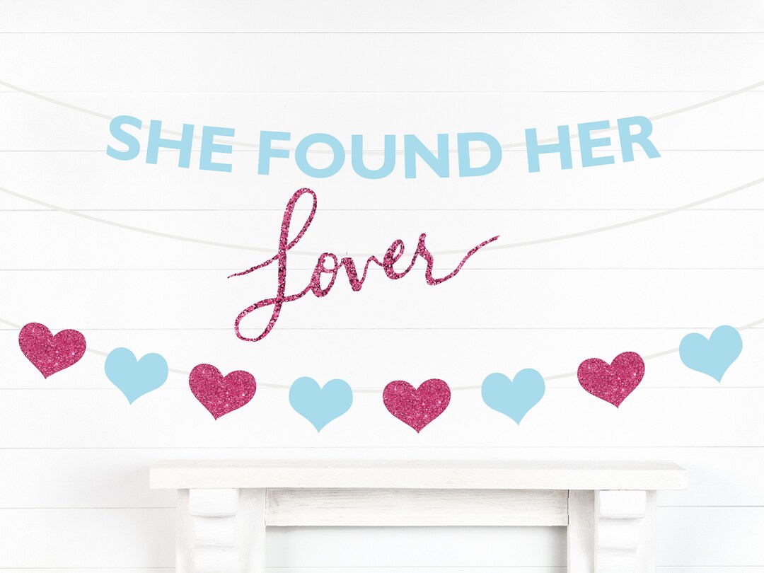 Lover Bachelorette She Found Her Lover Banner Lover Bachelorette Party ...
