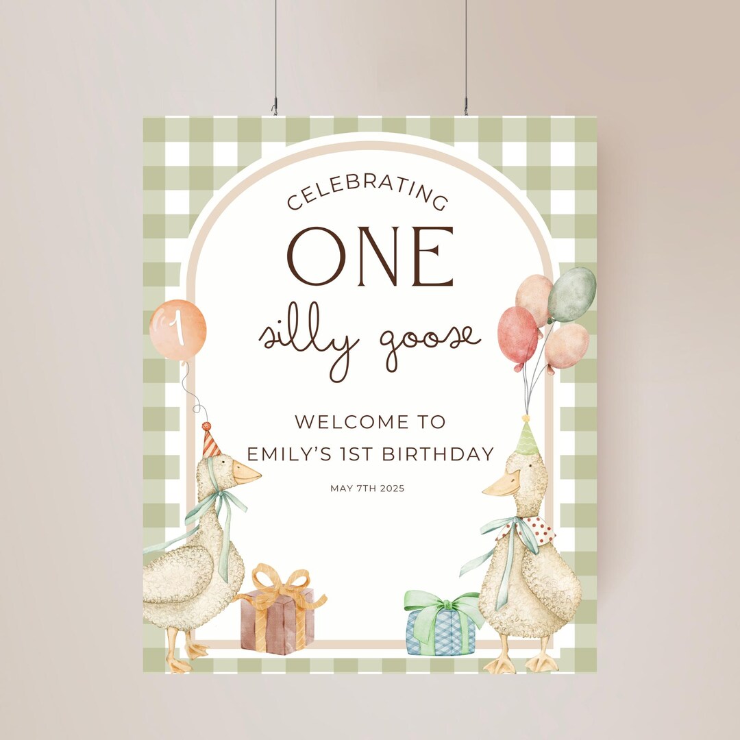 One Silly Goose Birthday Welcome Sign Editable Silly Goose Party ...