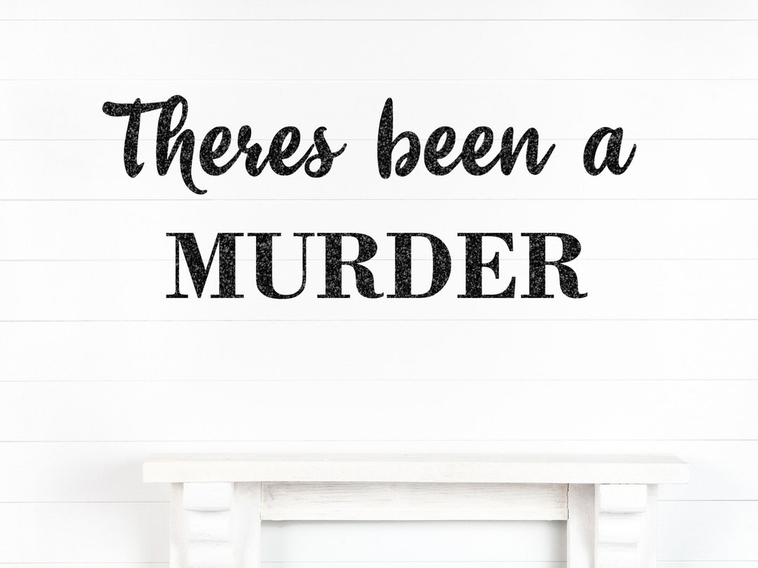 Theres Been A Murder Banner Murder Mystery Party Decorations - Etsy
