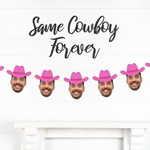 Same Cowboy Forever Bachelorette Party Banner Groom Face Banner Disco ...