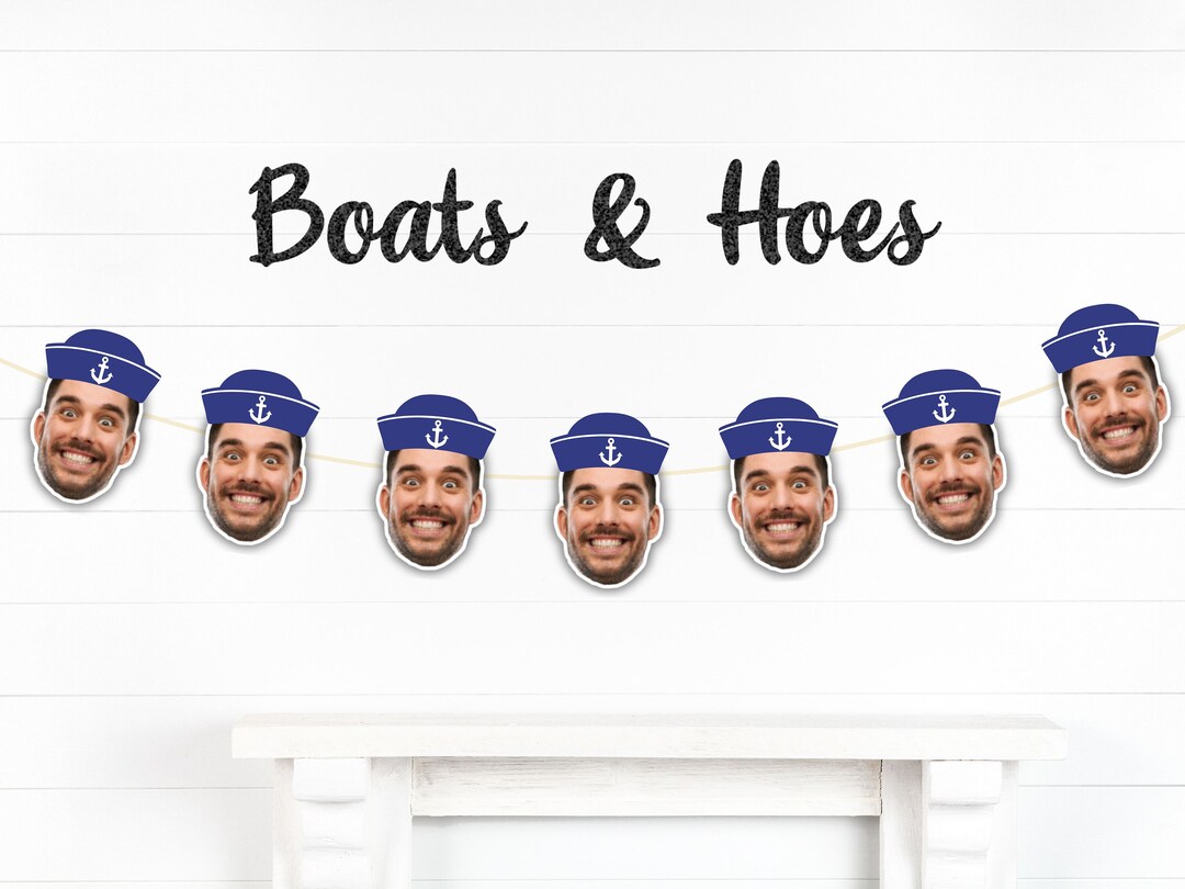Boats and Hoes Groom Face Banner Bachelorette Party Décor Let's Get ...