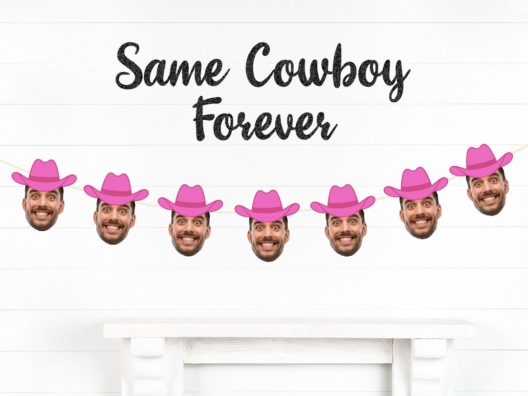 Same Cowboy Forever Bachelorette Party Banner Groom Face Banner Disco ...