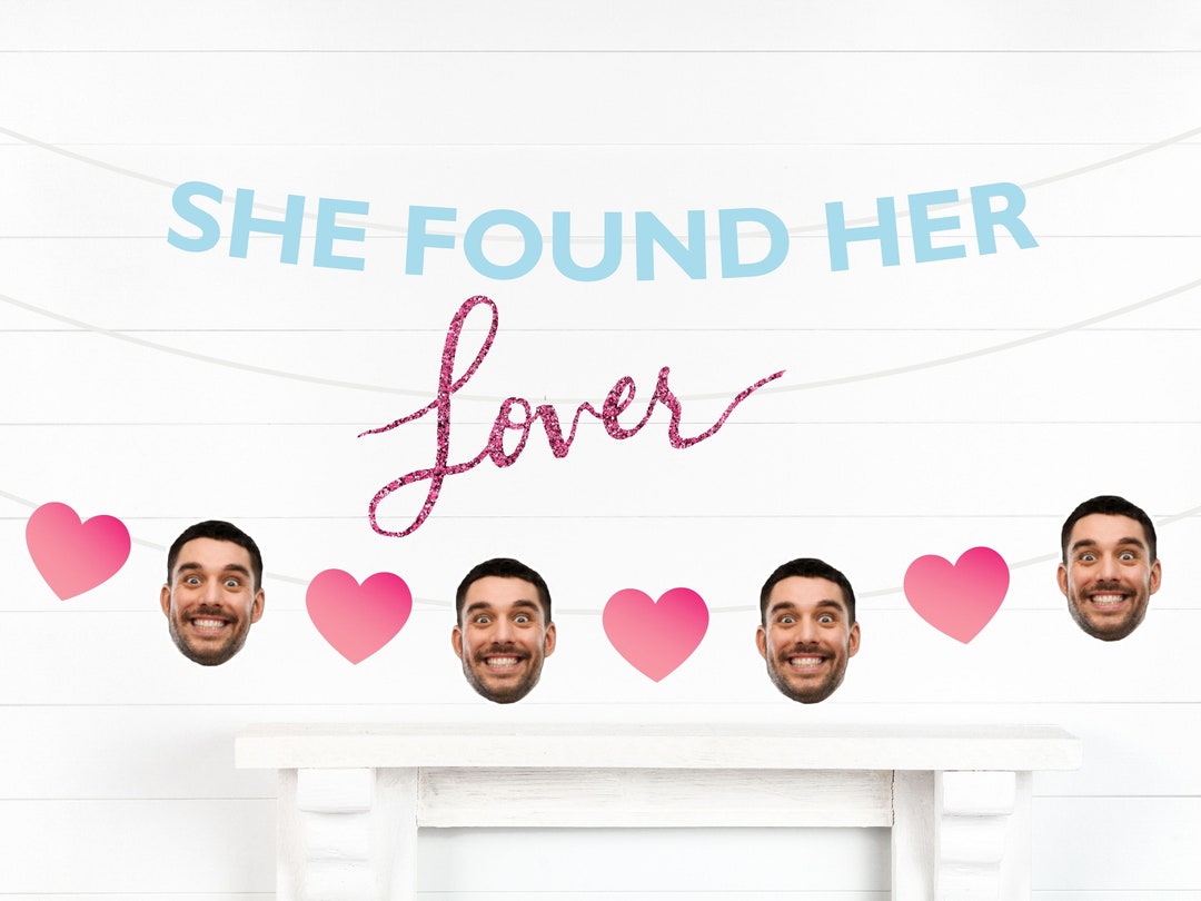 Lover Bachelorette She Found Her Lover Banner Lover Bachelorette Party ...