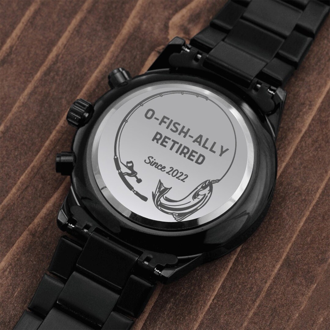 O-fish-ally Retired Watch, Fishing Retirement Retirement Gift for Men ...