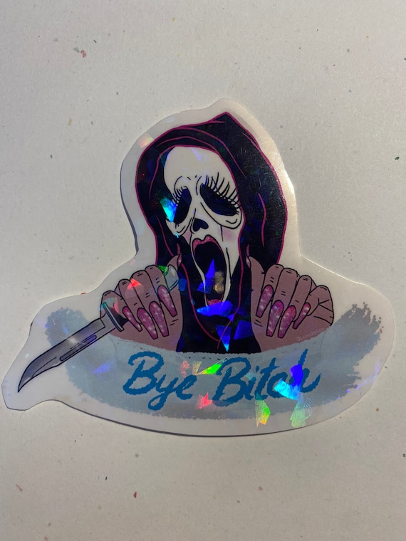 Bye Bitch Horror Movie Baddie Holographic Sticker Killer DBD - Etsy