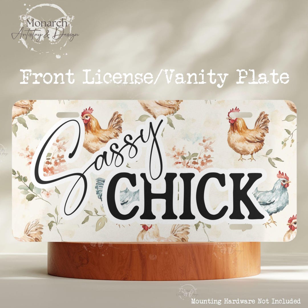 Sassy Chick License Plate for Women, Chicken Car Accessories, Gift for ...