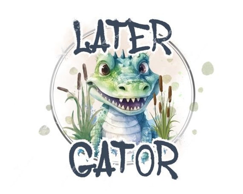 Later Gator, Baby Alligator Clipart, Later Alligator PNG, Cute Kids T ...