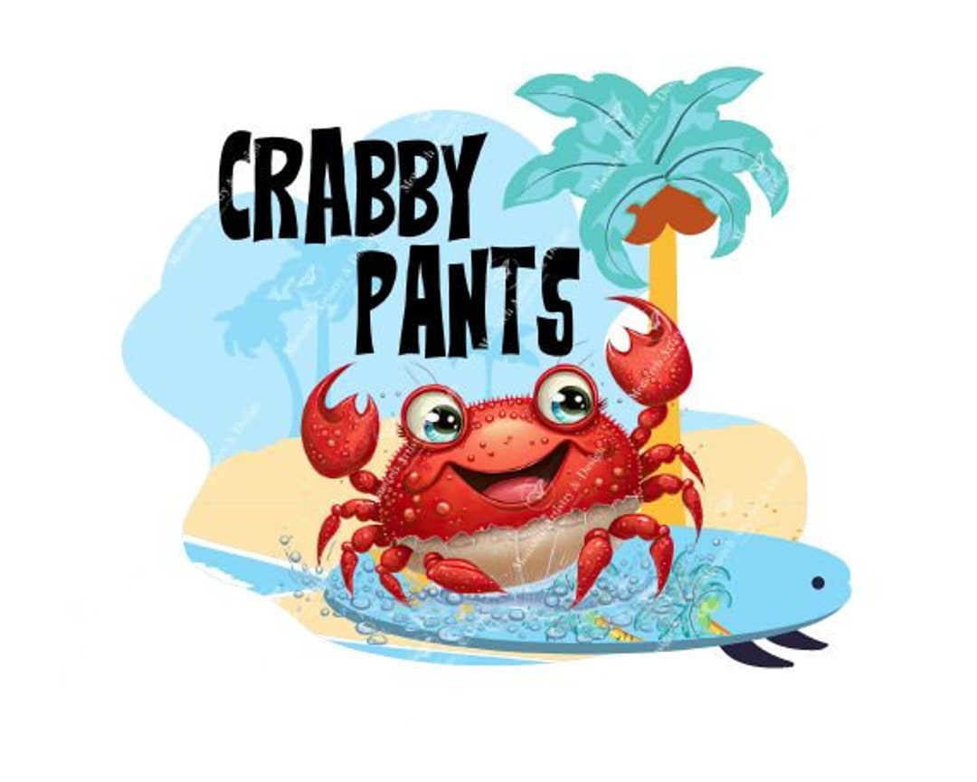 Crabby Pants | Cute Crab | Crab Clipart | Cute Design | Kids Design ...