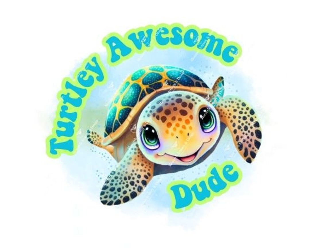 Sea Turtle Turtley Awesome Dude Cute Sea Turtle Clipart Invitation Announcement Digital Download