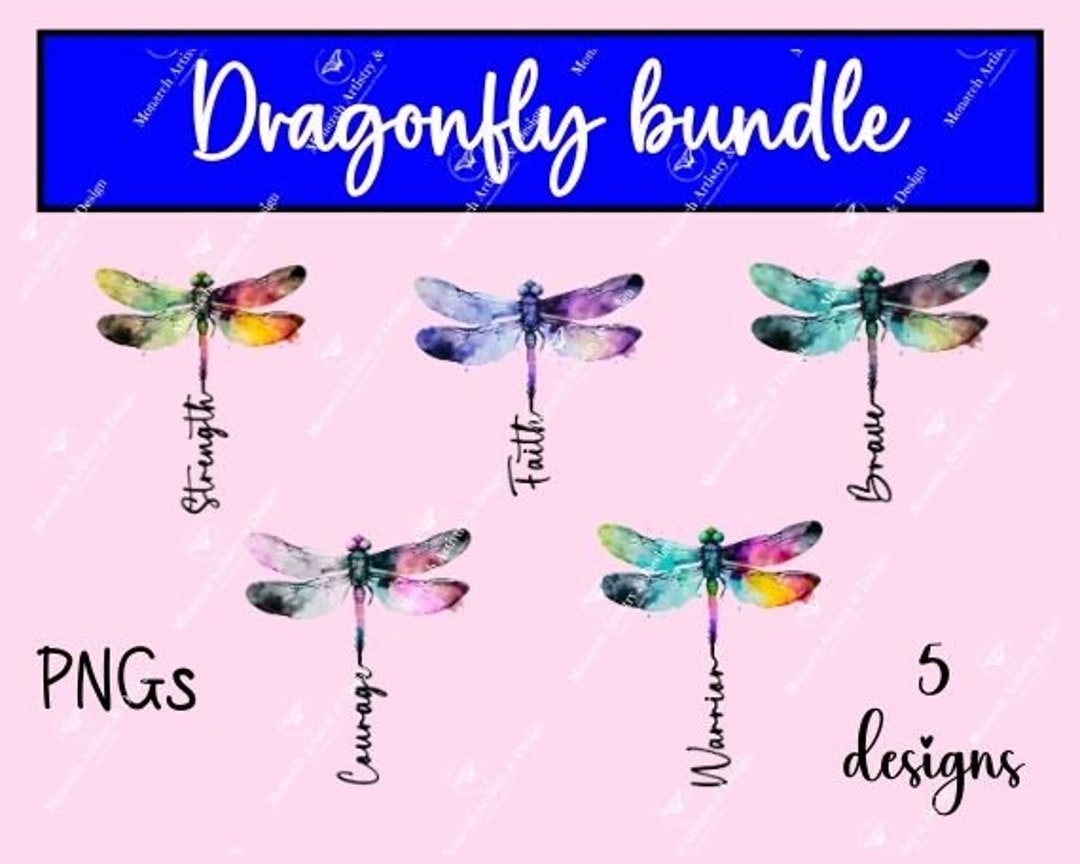 Dragonfly PNG Bundle | Warrior | Faith | Brave | Strength | Courage ...