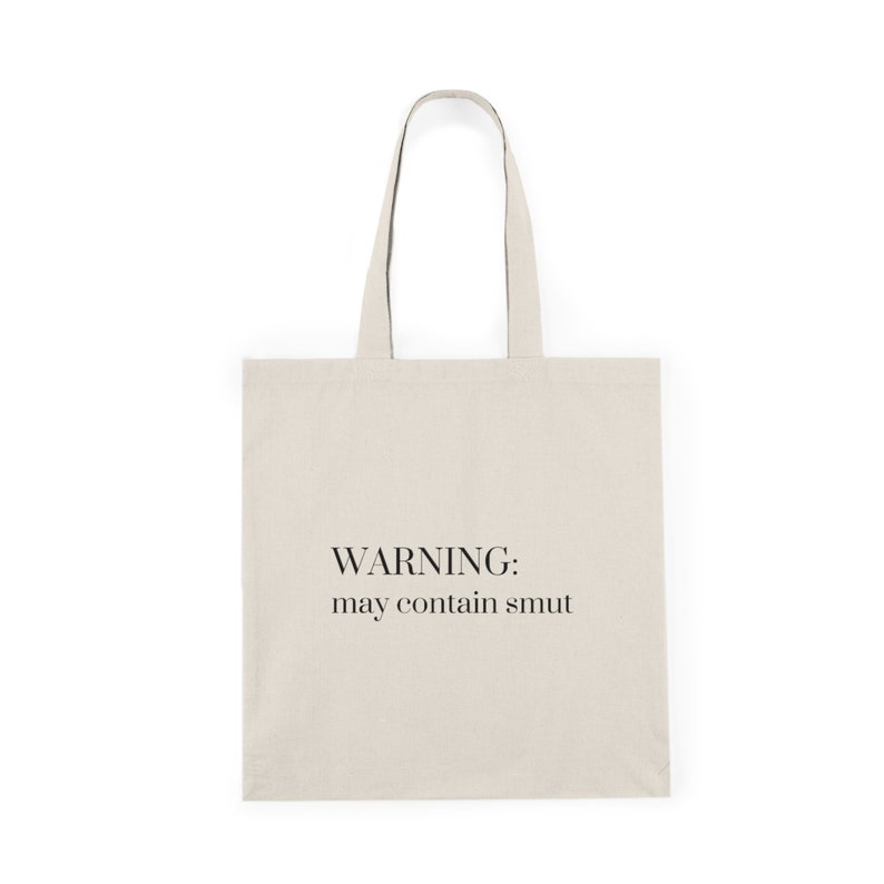 Warning: May Contain Smut Tote Bag Book Bag, Probably Reading Smut ...