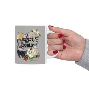 Mug : Respect the Locals Ceramic Mug, 11oz Opossum, Raccoon, Snake ...