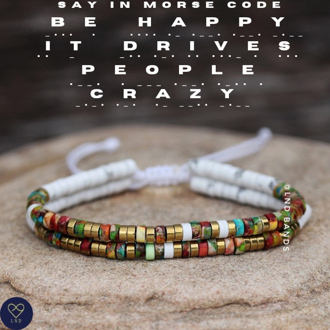 Morse Code BE HAPPY IT Drives People Crazy Colourful Jasper Funny ...