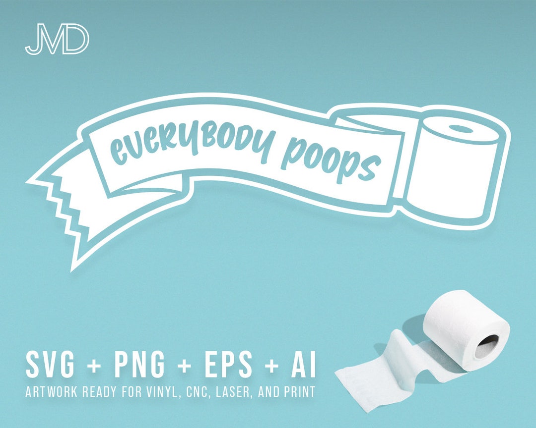 Everybody Poops SVG - Bathroom Sign - Etsy