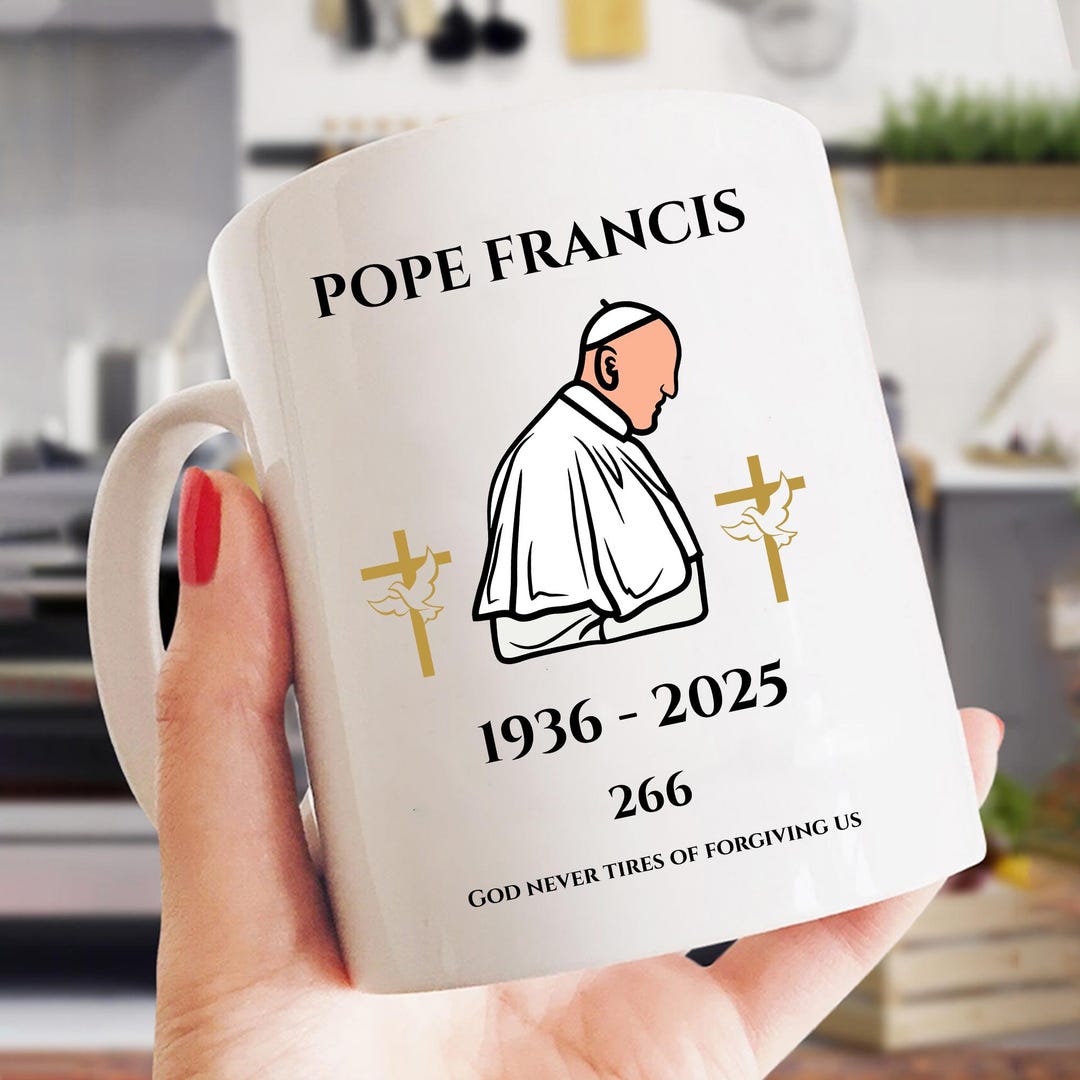 Pope Francis Memorial Mug 1936-2025, Catholic Sympathy Gift, RIP ...