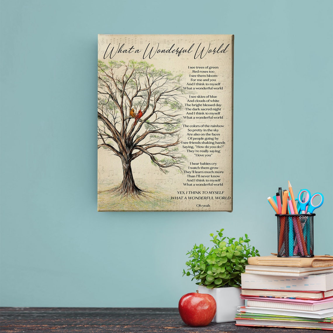 Canvas & Poster "i See Trees of Green, Red Roses Too, I See Them Bloom ...