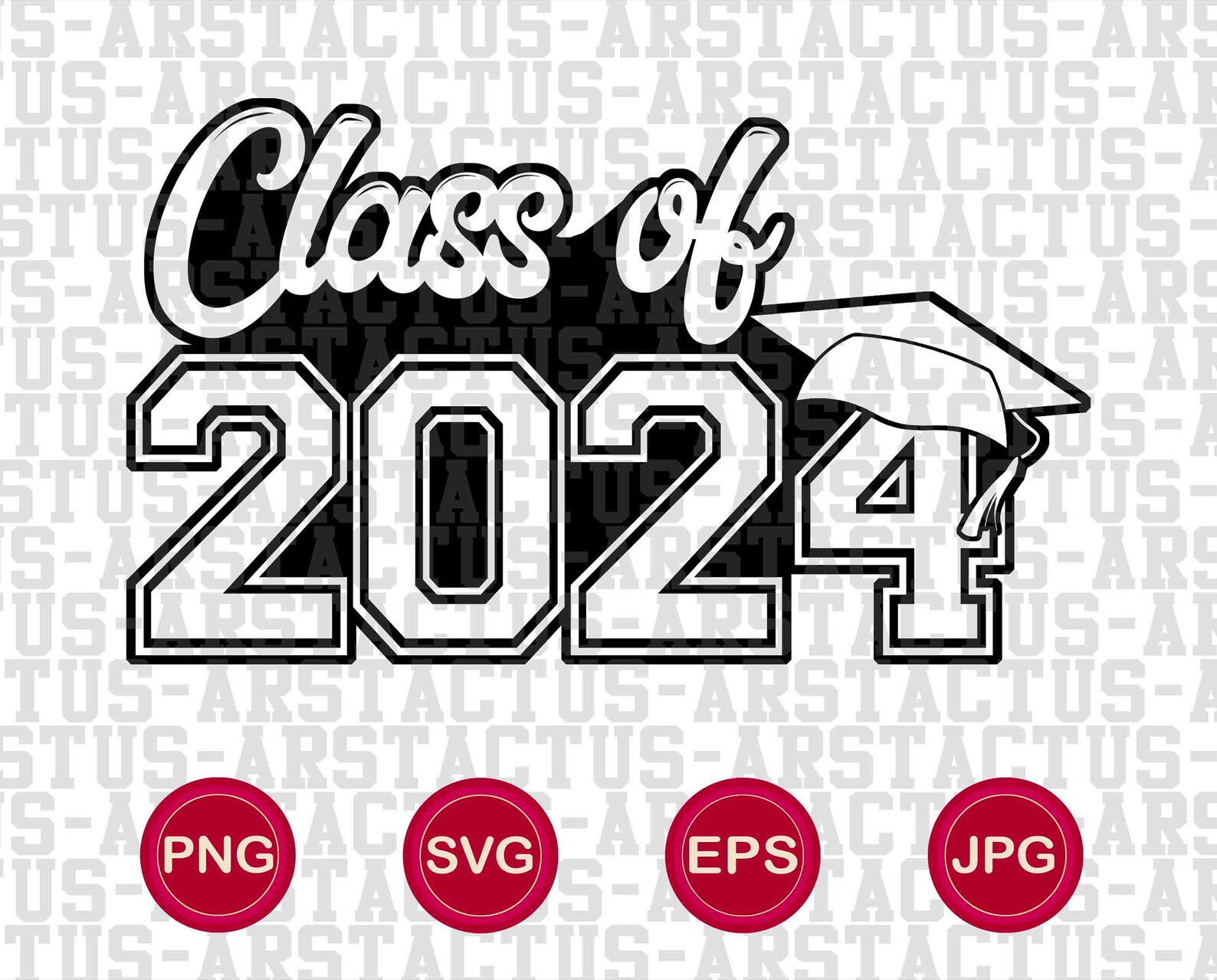 Class of 2024 PNG SVG EPS Graduation Design 2024 Senior Class Graduate ...