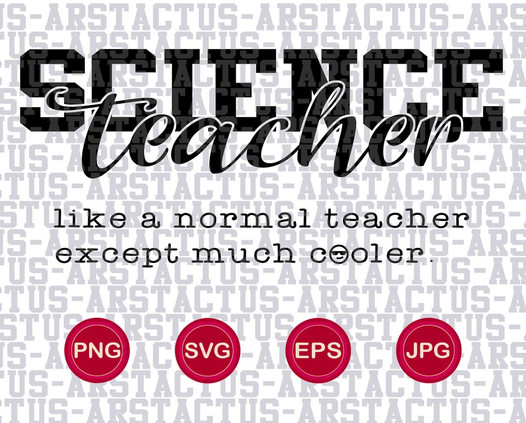 Science Teacher PNG SVG EPS First Day of School Cool Science Lab ...