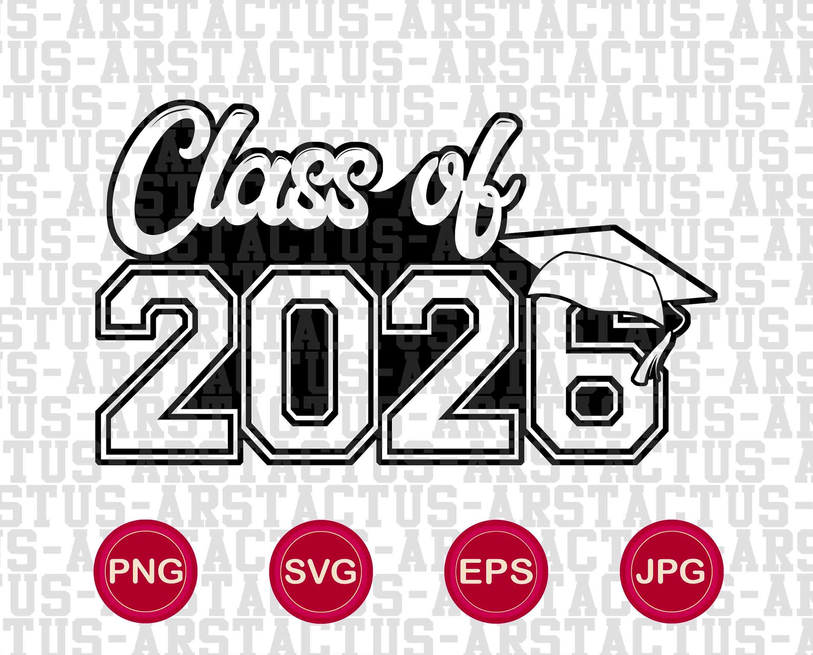 Class of 2026 PNG SVG EPS Graduation Design 2026 Senior Class Graduate ...