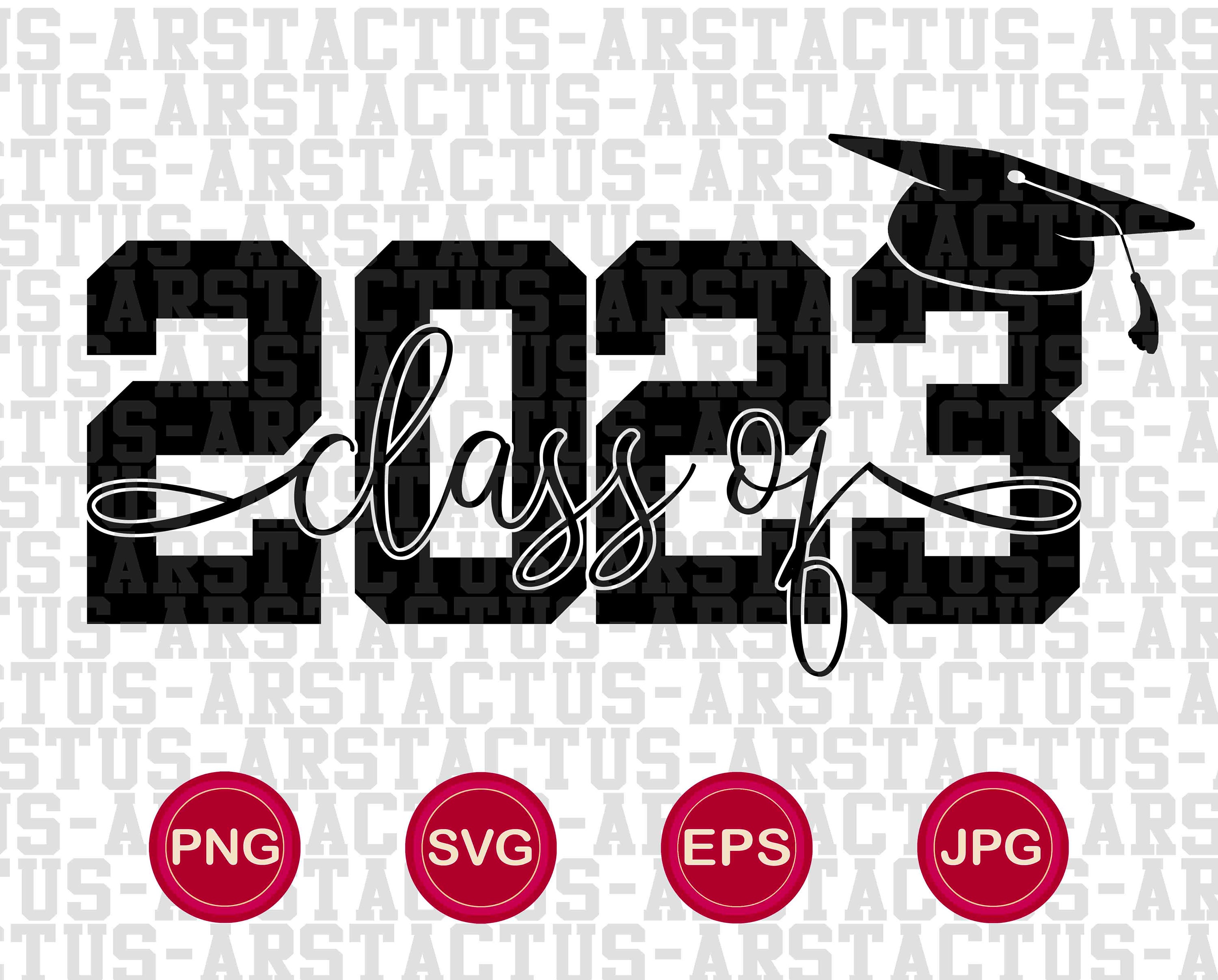 Class of 2023 Congratulations PNG SVG EPS Congrats Grad Graduation 2023 ...