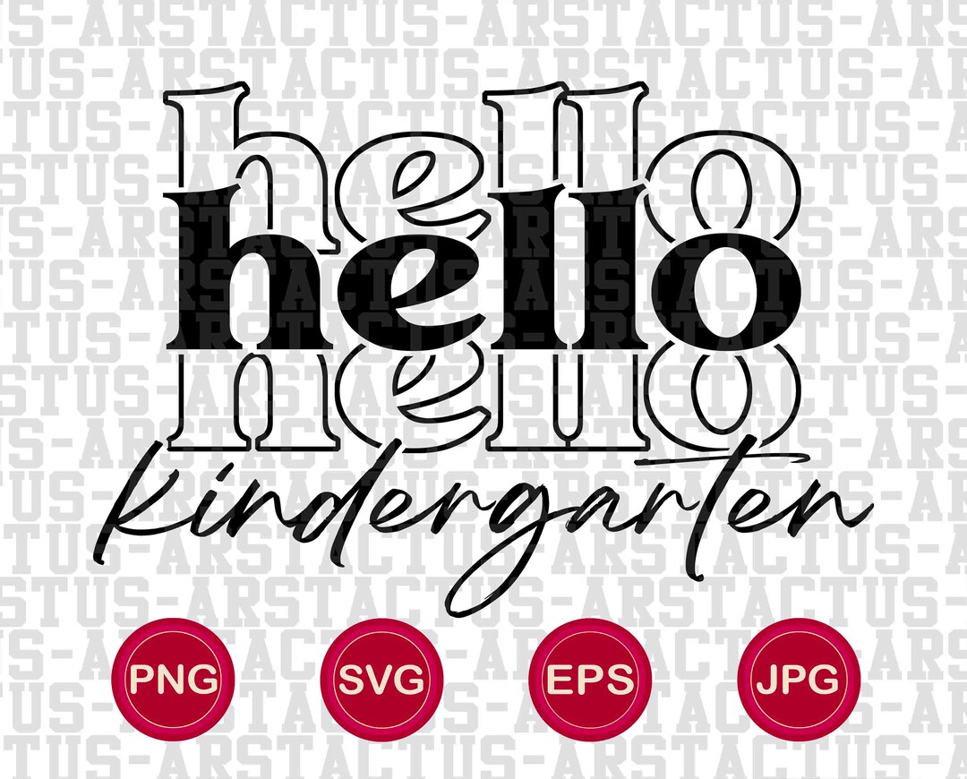 Hello Kindergarten SVG PNG, First Day of School Design (digital ...