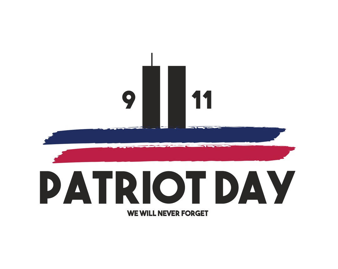 Patriot Day USA Never Forget 9.11 Vector Poster. Patriot Day, Eps Png ...