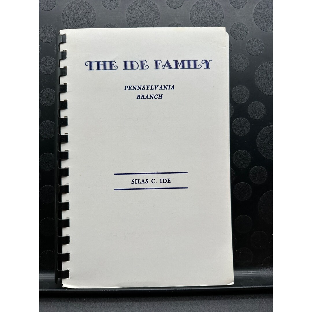 The Ide Family Pennsylvania Branch 1940 Silas Ide Ancestry - Etsy