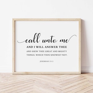 Jeremiah 33:3 KJV Call Unto Me and I Will Answer Thee, Modern Christian ...