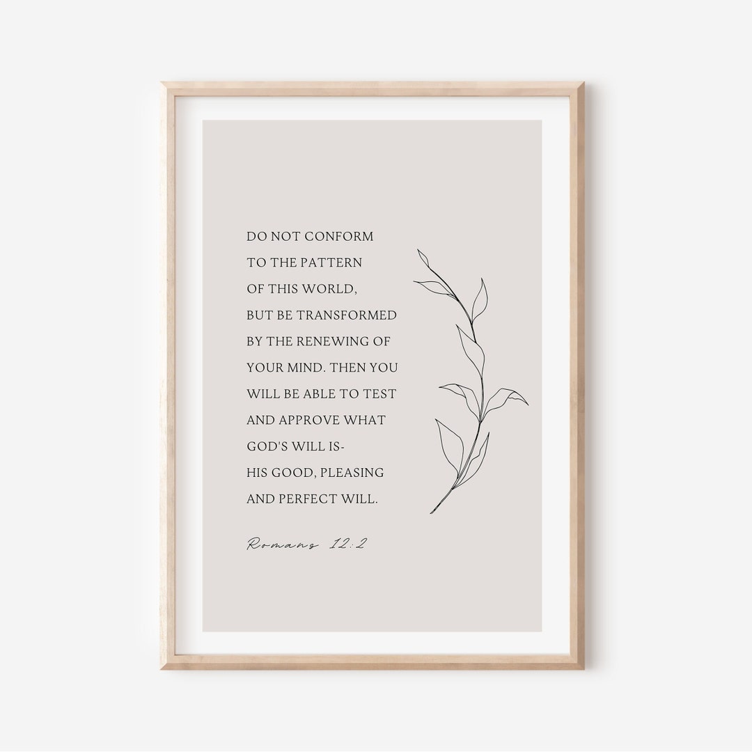 Romans 12:2 Do Not Conform to the Pattern of This World Wall Art, Bible ...