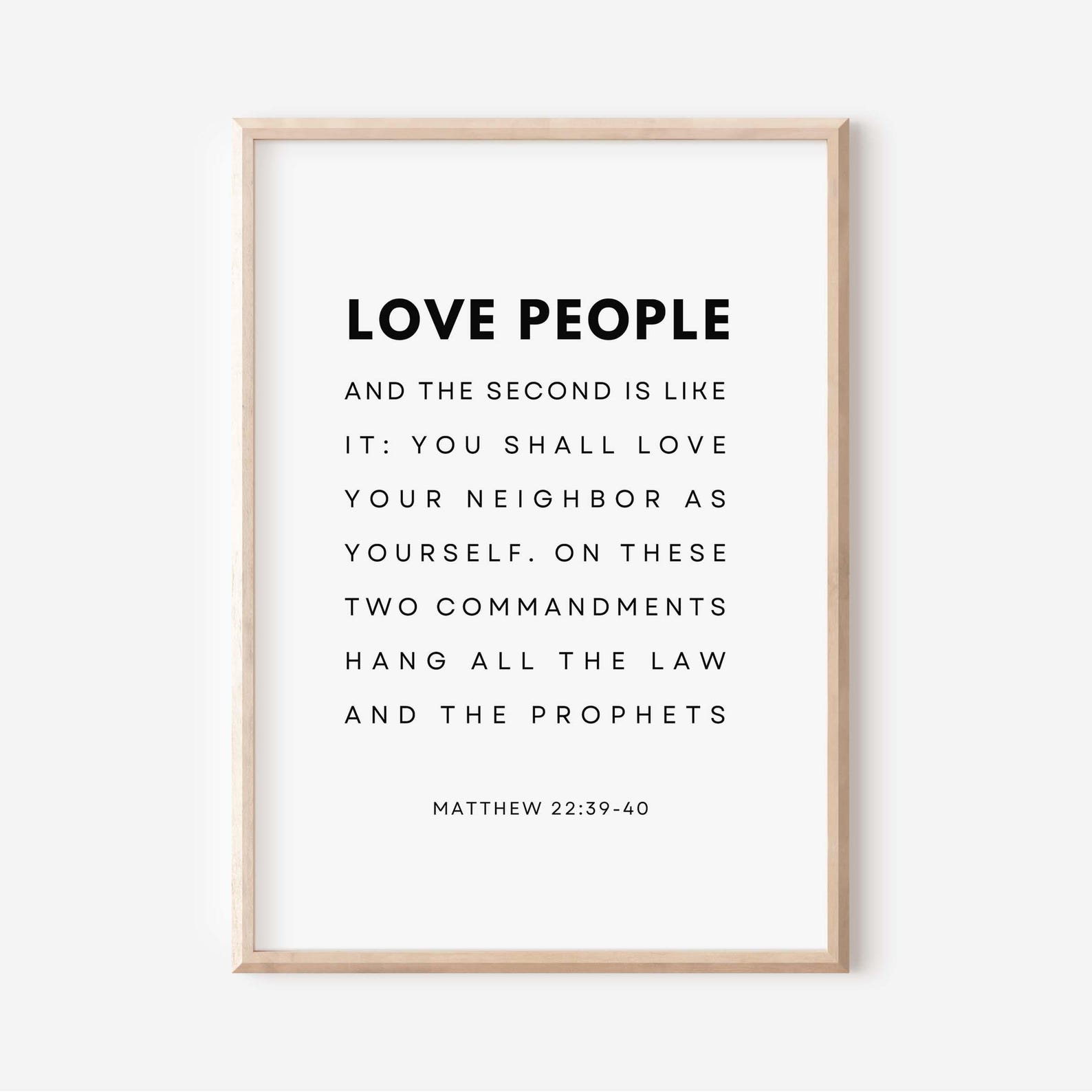 Matthew 22:36-40 NKJV Love God Love People, Bible Verse Wall Art ...