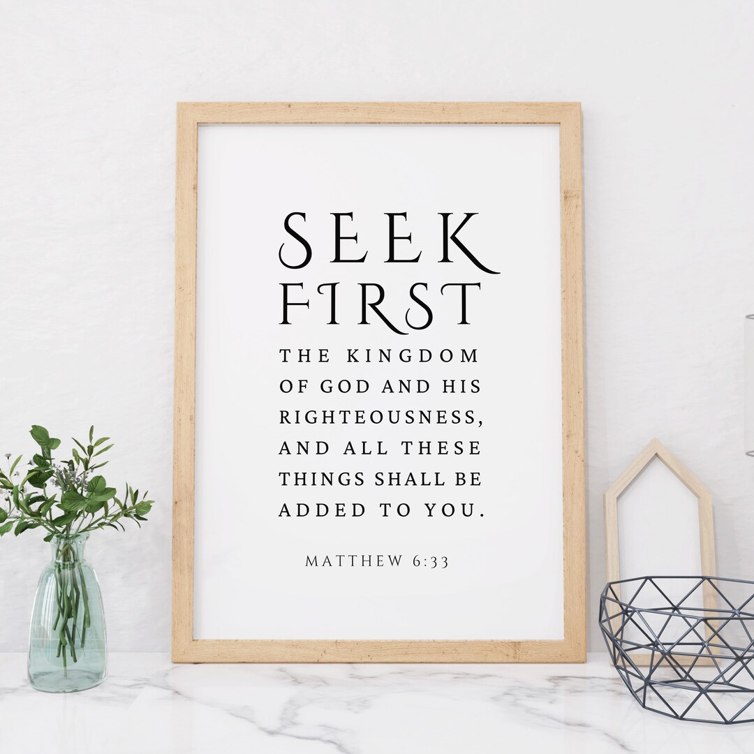 Matthew 6:33 Seek First the Kingdom of God, Bible Verse Wall Art ...