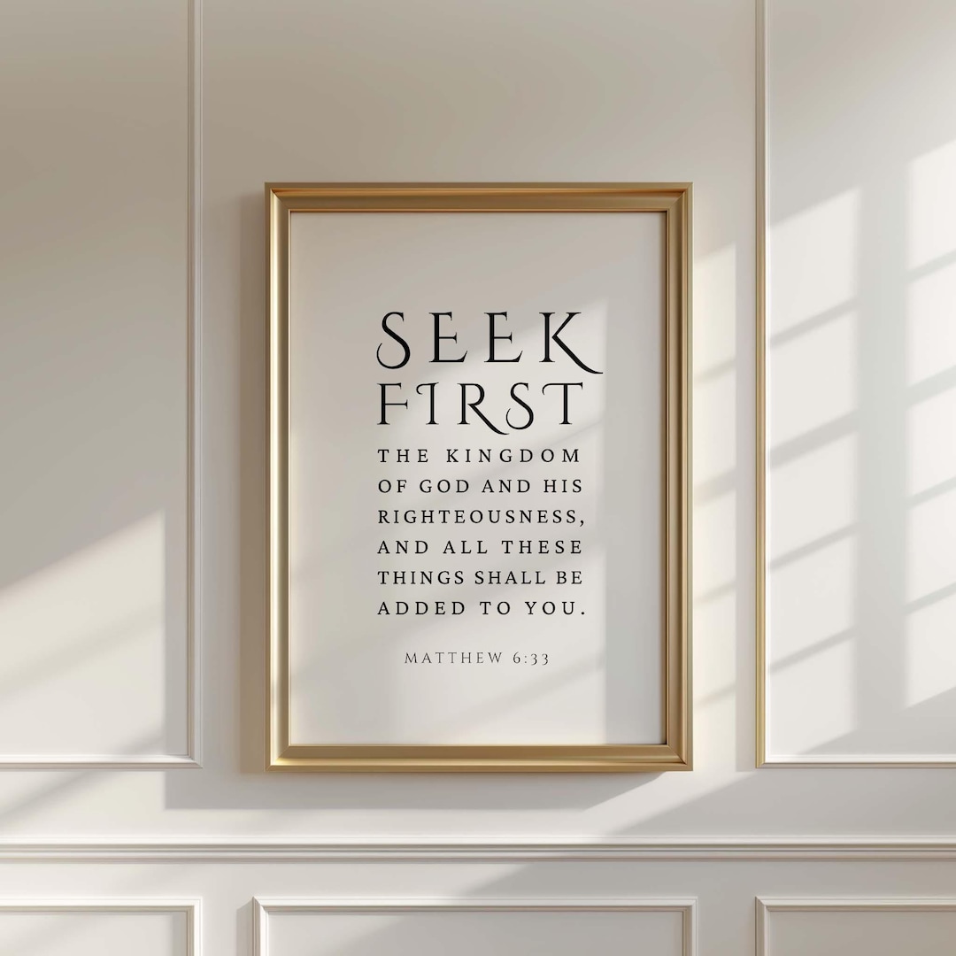 Matthew 6:33 Seek First the Kingdom of God, Bible Verse Wall Art ...