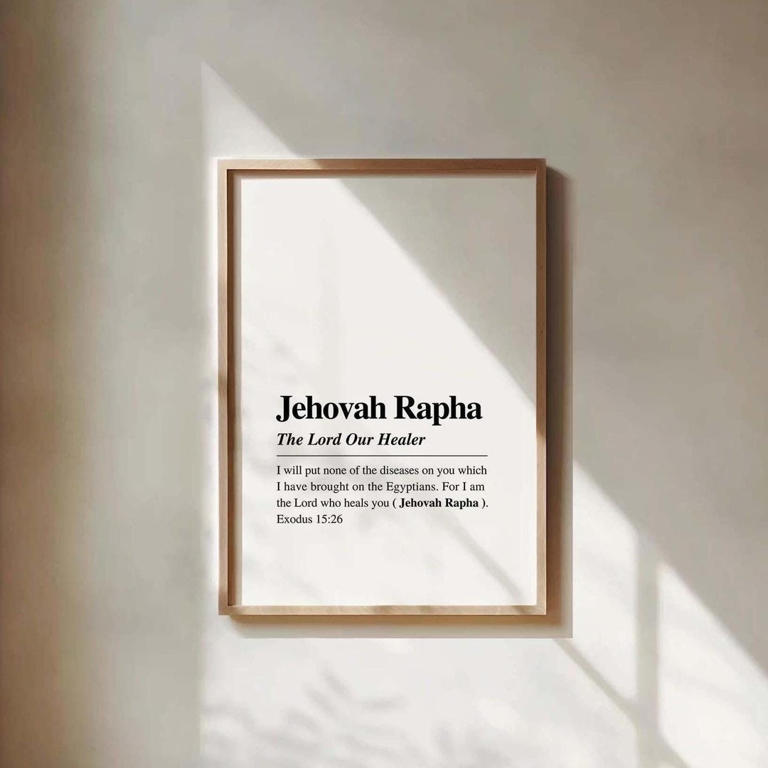 Jehovah Rapha Wall Art Printable, Names of God Decor, the Lord Our ...