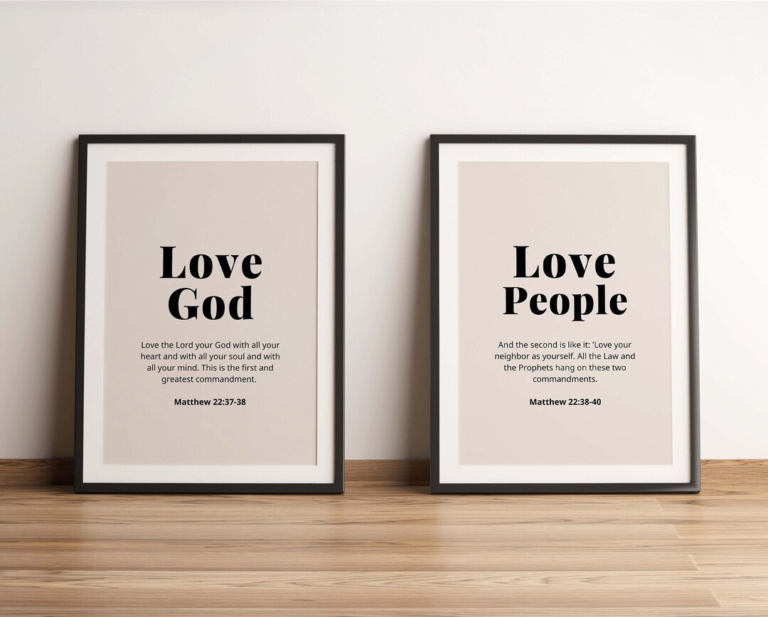 Matthew 22:36-40 NKJV Love God Love People, Bible Verse Wall Art ...