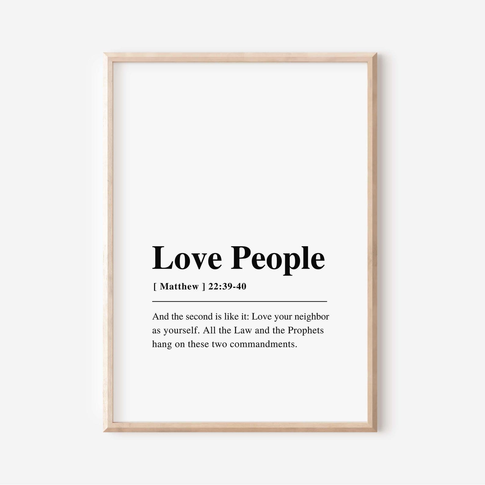 Matthew 22:36-40 NIV Love God Love People, Bible Verse Wall Art ...