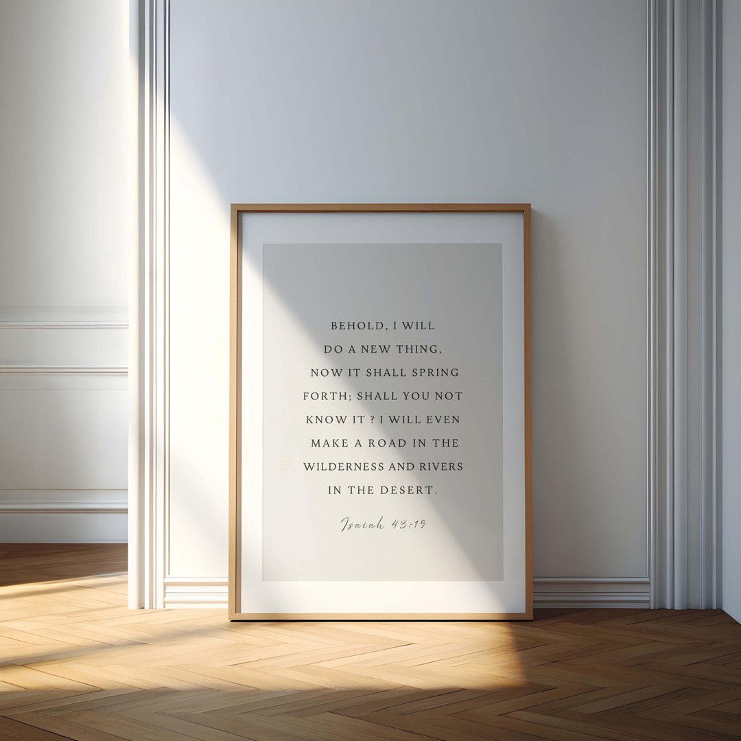 Isaiah 43:19 NKJV Behold, I Will Do a New Thing, Bible Verse Wall Art ...