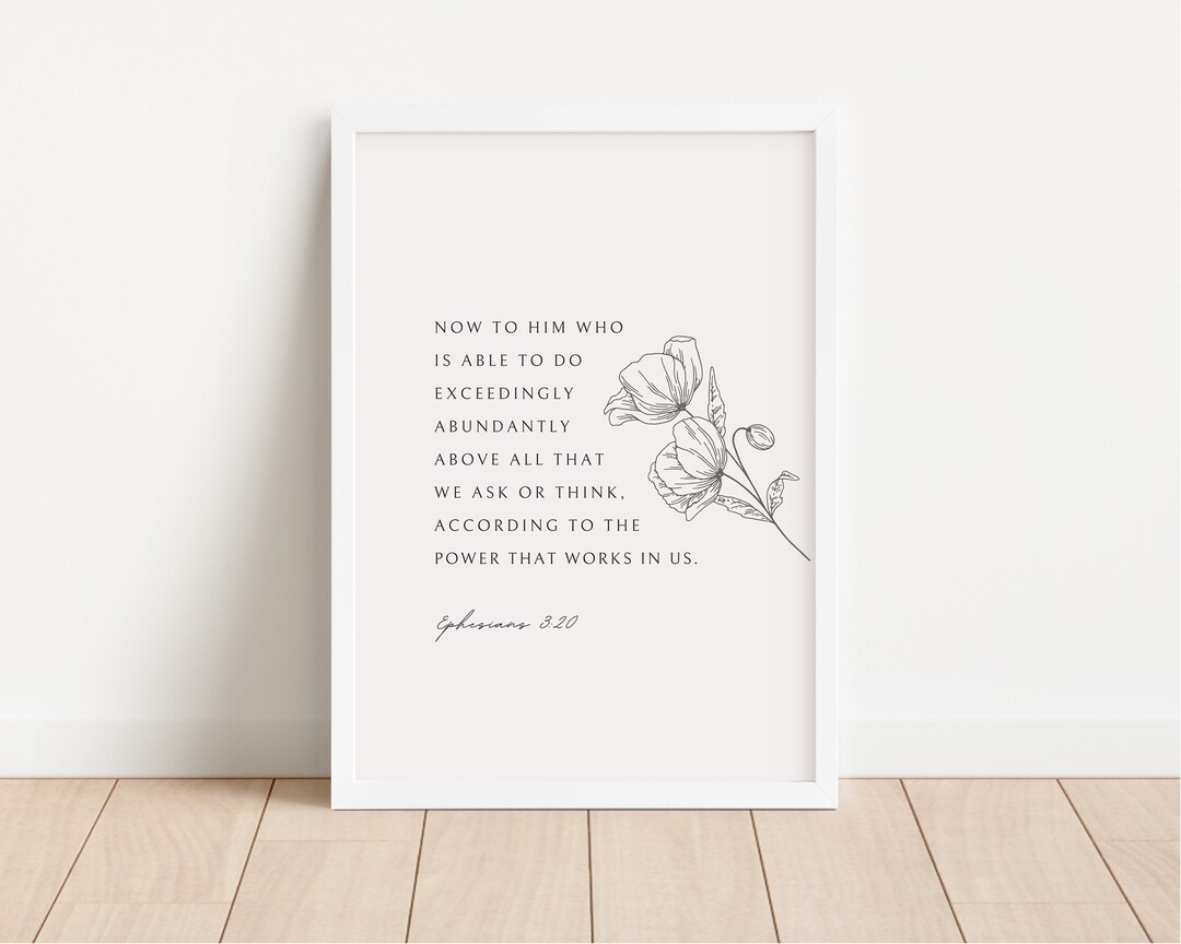 Ephesians 3:20 NKJV Now to Him Who is Able to Do Exceedingly Abundantly ...