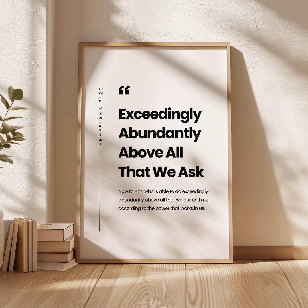 Ephesians 3:20 Now to Him Who is Able to Do Exceedingly Abundantly Wall ...