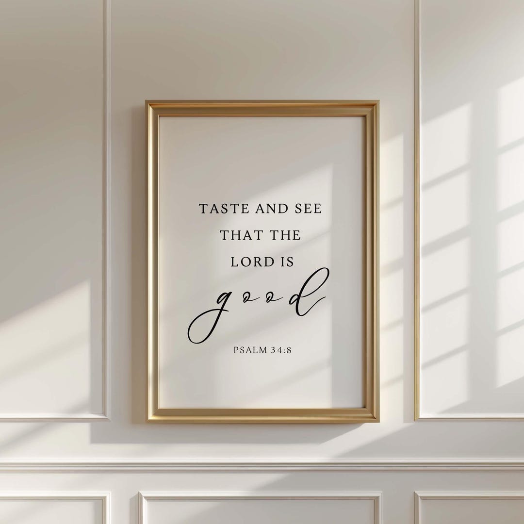 Psalm 34:8 Taste and See That the Lord is Good, Christian Wall Art ...