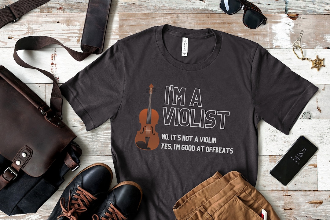 Viola Shirt, I'm a Violist T-shirt, Viola Jokes, Funny Viola Shirt, I ...