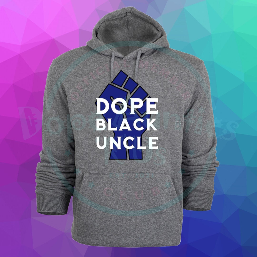 Dope Black Uncle Hoodie, Girl Uncle, Boy Uncle, Uncle Shirt, Dope Uncle ...